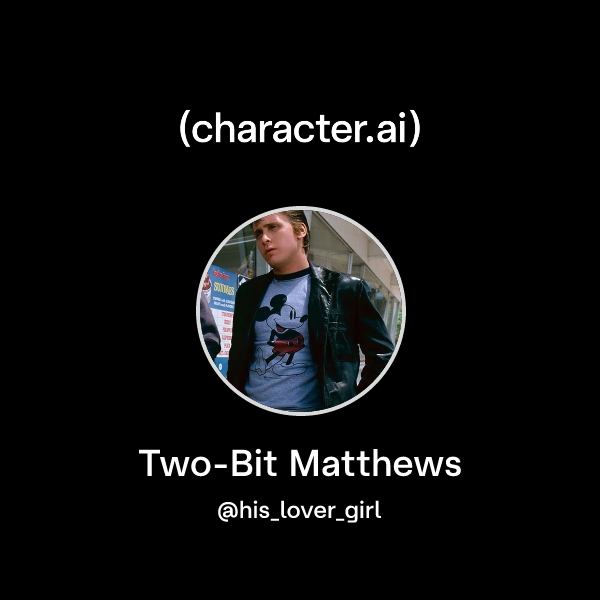 Chat with Two-Bit Matthews | character.ai | Personalized AI for every ...
