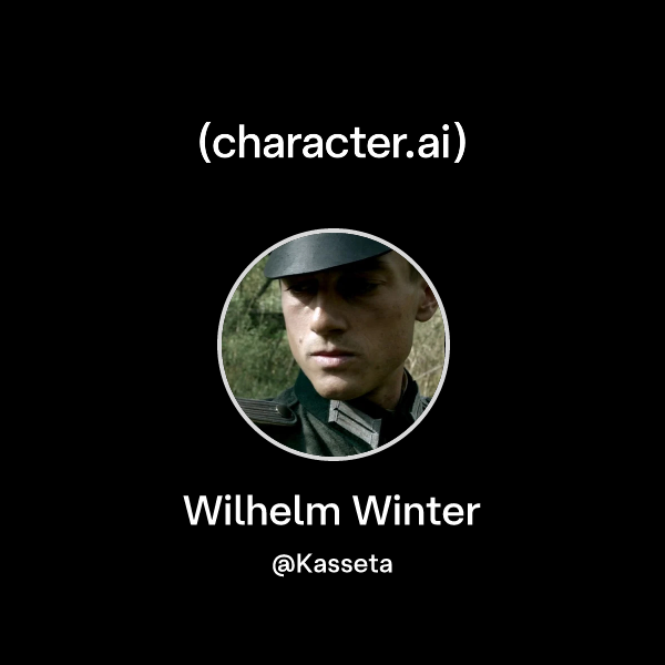 Chat with Wilhelm Winter | character.ai | AI Chat, Reimagined–Your ...