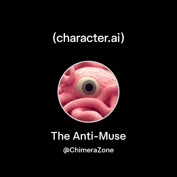 Chat with The Anti-Muse | character.ai | Personalized AI for every ...