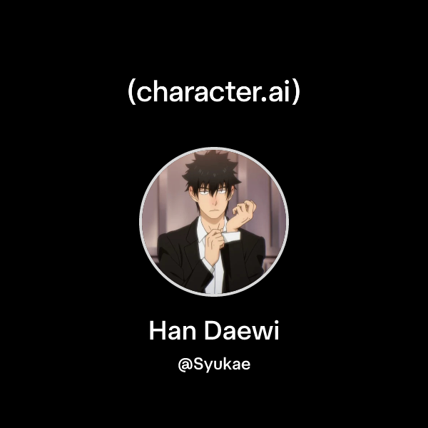 Chat with Han Daewi | character.ai | Personalized AI for every moment ...