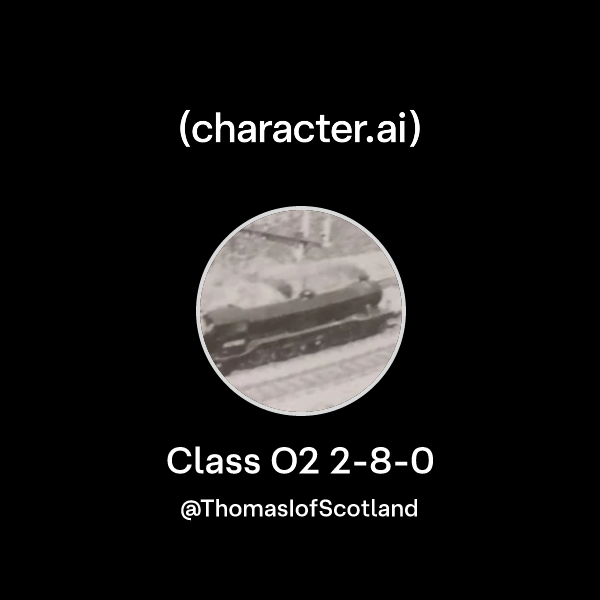 Chat with Class O2 2-8-0 | character.ai | AI Chat, Reimagined–Your ...