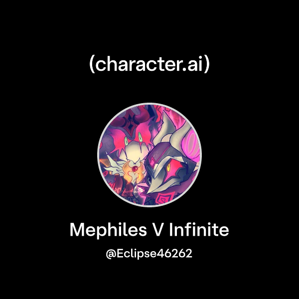 Chat with Mephiles V Infinite | character.ai | AI Chat, Reimagined–Your ...