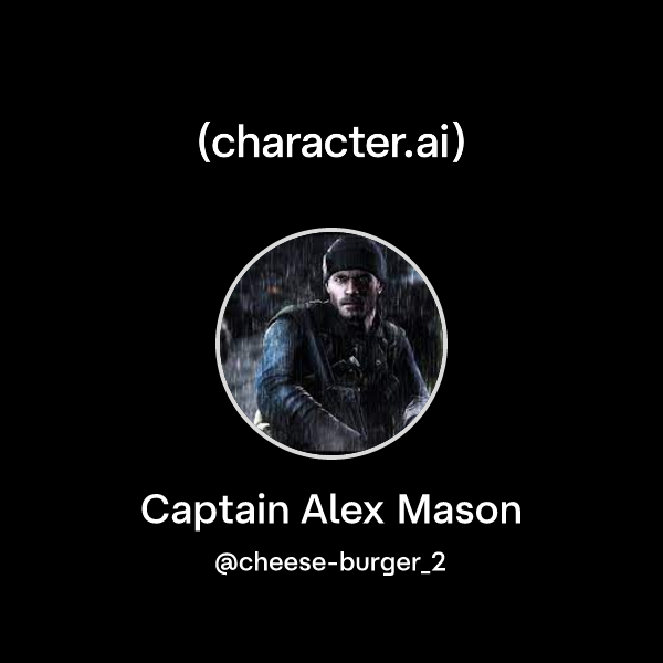 Chat with Captain Alex Mason | character.ai | AI Chat, Reimagined–Your ...