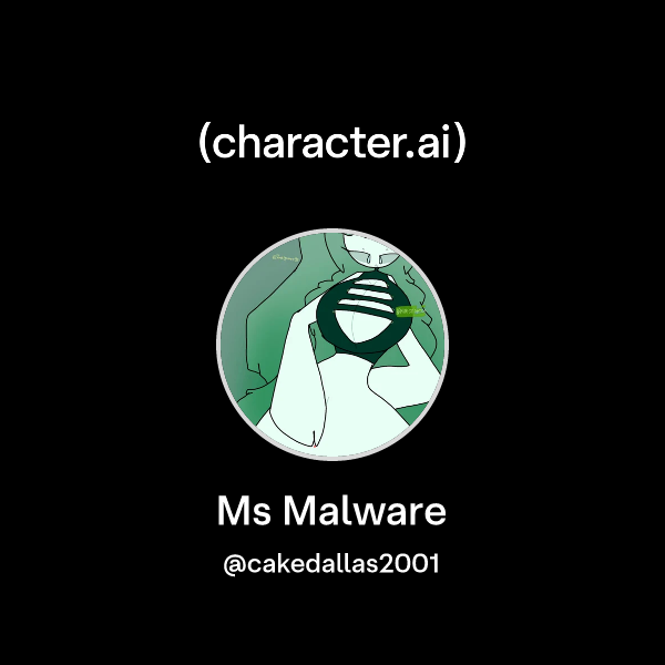 Chat with Ms Malware | character.ai | Personalized AI for every moment ...