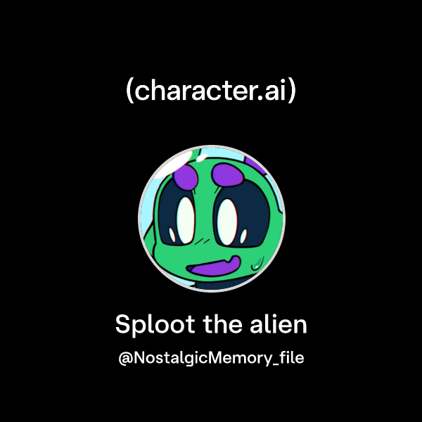 Chat with Sploot the alien | character.ai | AI Chat, Reimagined–Your Words. Your World.