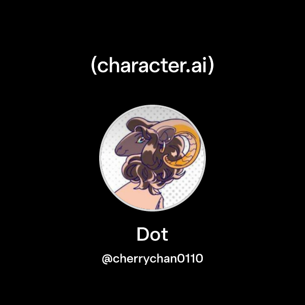 Chat with Dot | character.ai | Personalized AI for every moment of your day