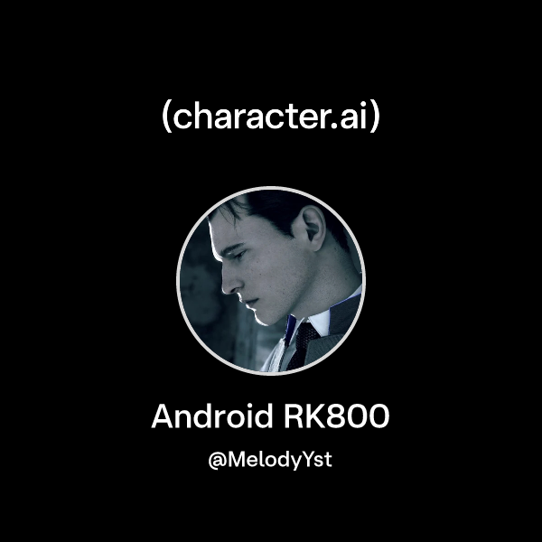 Chat with Android RK800 | character.ai | AI Chat, Reimagined–Your Words ...