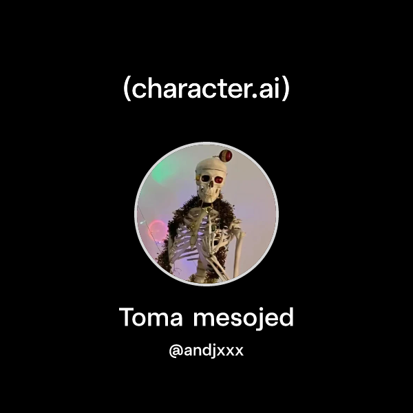 Chat with Toma mesojed | character.ai | AI Chat, Reimagined–Your Words ...