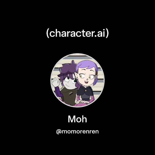 Chat with Moh | character.ai | Personalized AI for every moment of your day