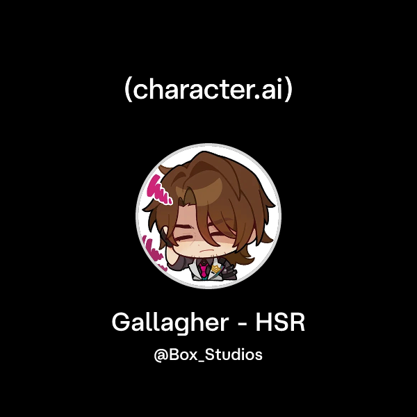 Chat with Gallagher - HSR | character.ai | AI Chat, Reimagined–Your ...