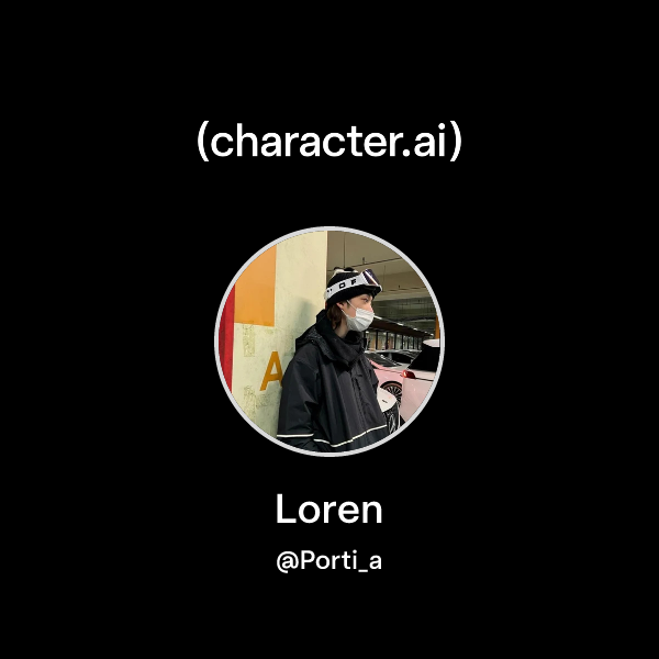 Chat with Loren | character.ai | AI Chat, Reimagined–Your Words. Your ...