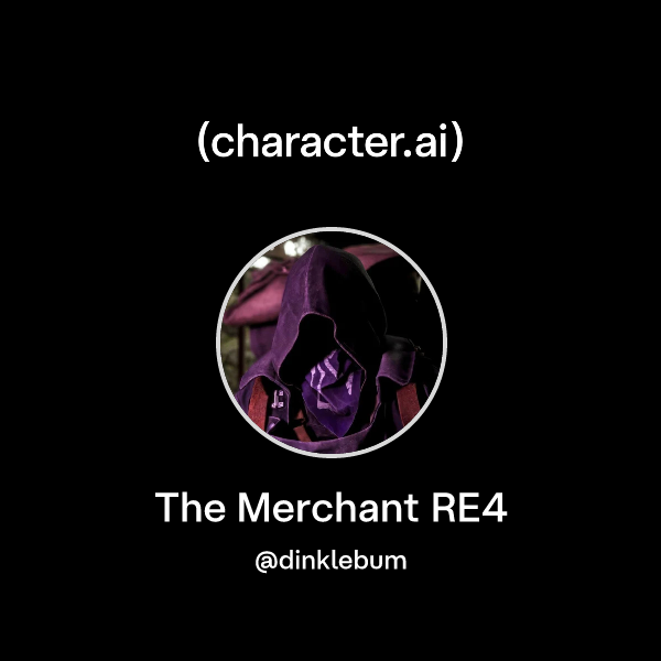 Chat with The Merchant RE4 | character.ai | AI Chat, Reimagined–Your ...