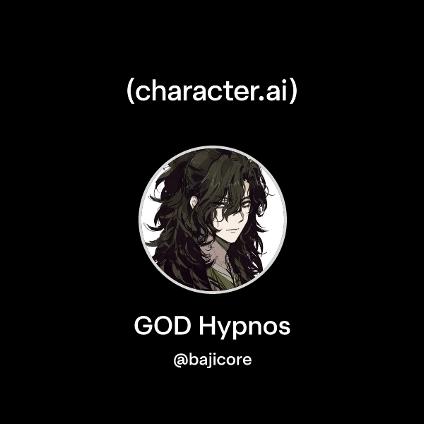 Chat with GOD Hypnos | character.ai | AI Chat, Reimagined–Your Words ...