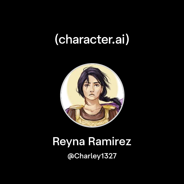 Chat with Reyna Ramirez | character.ai | Personalized AI for every ...