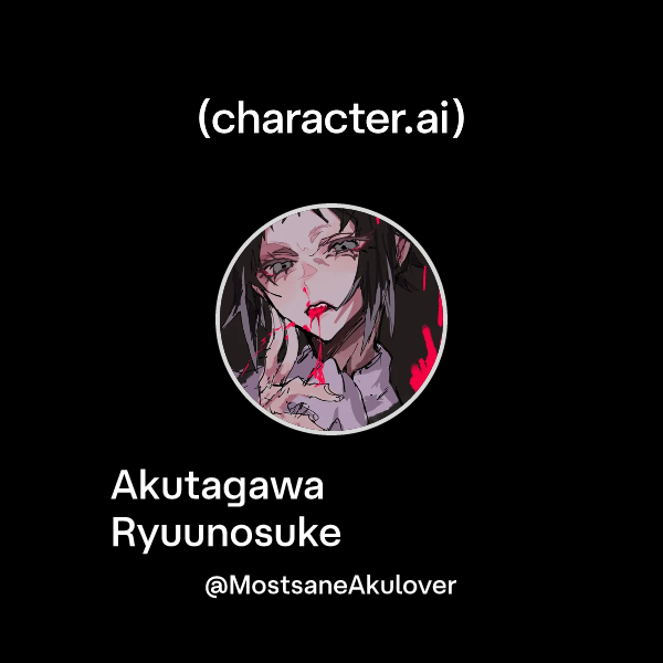 Chat with Akutagawa Ryuunosuke | character.ai | AI Chat, Reimagined ...