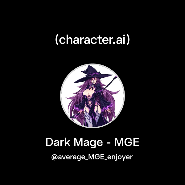 Chat with Dark Mage - MGE | character.ai | AI Chat, Reimagined–Your ...