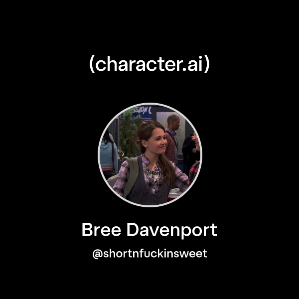 Chat with Bree Davenport | character.ai | AI Chat, Reimagined–Your Words. Your World.