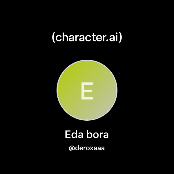 Chat with Eda bora | character.ai | AI Chat, Reimagined–Your Words ...