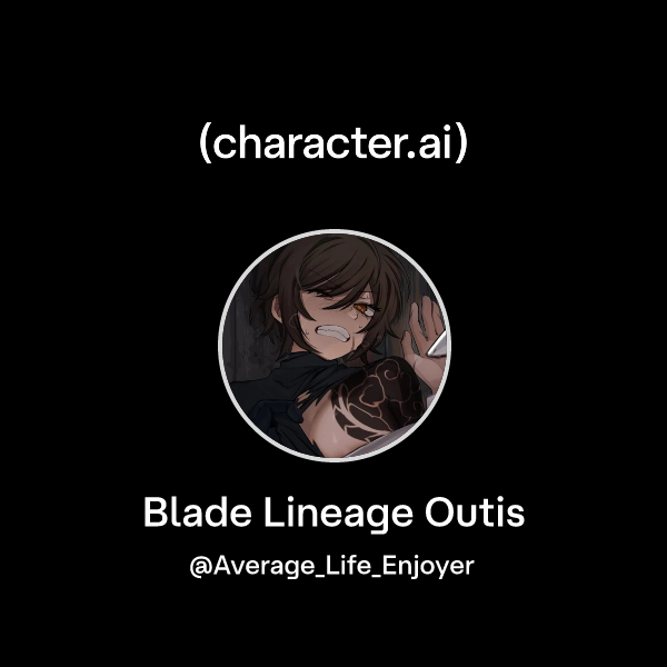 Chat with Blade Lineage Outis | character.ai | Personalized AI for ...