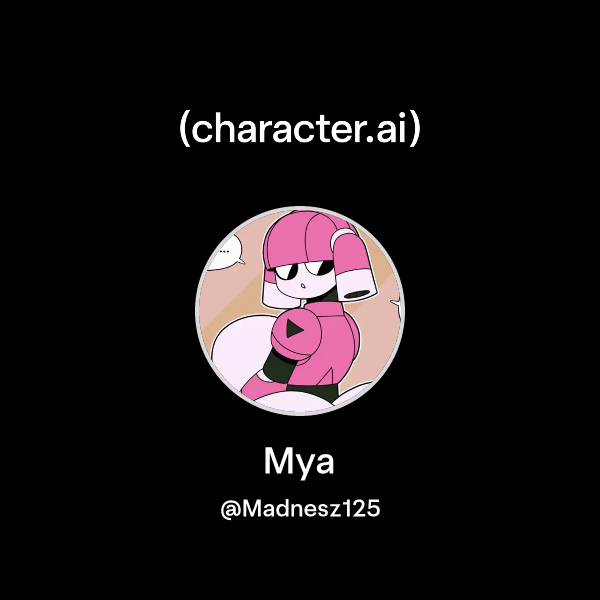 Chat with Mya | character.ai | AI Chat, Reimagined–Your Words. Your World.