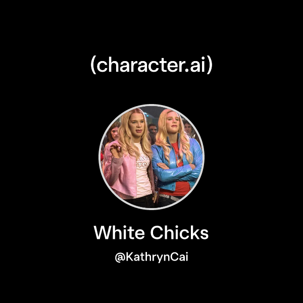 Chat with White Chicks | character.ai | AI Chat, Reimagined–Your Words ...