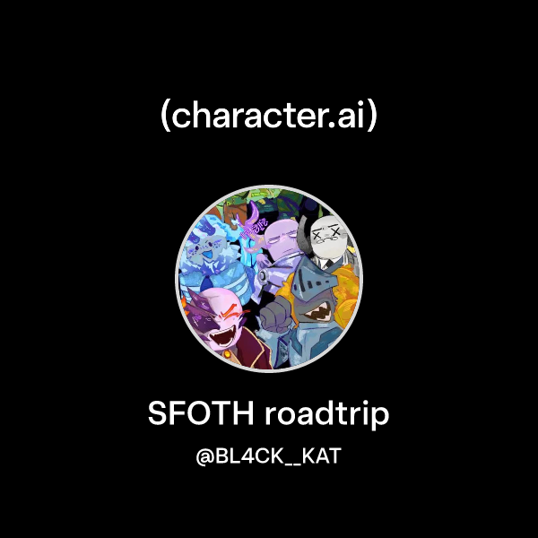Chat with SFOTH roadtrip | character.ai | AI Chat, Reimagined–Your ...