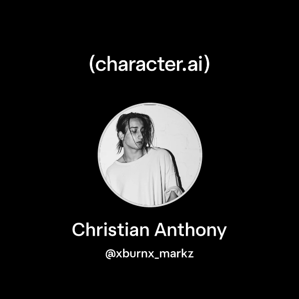 Chat with Christian Anthony | character.ai | Personalized AI for every ...