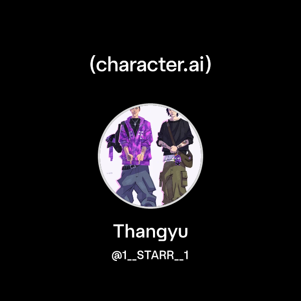 Chat with Thangyu | character.ai | AI Chat, Reimagined–Your Words. Your ...