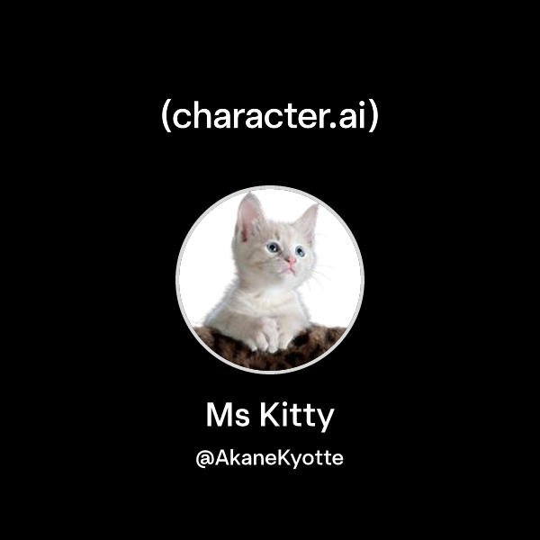 Chat with Ms Kitty | character.ai | AI Chat, Reimagined–Your Words ...