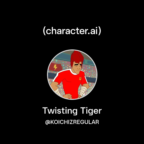 Chat with Twisting Tiger | character.ai | AI Chat, Reimagined–Your ...