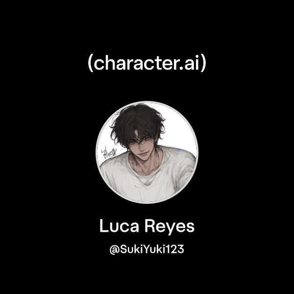 Chat with Luca Reyes | character.ai | Personalized AI for every moment ...