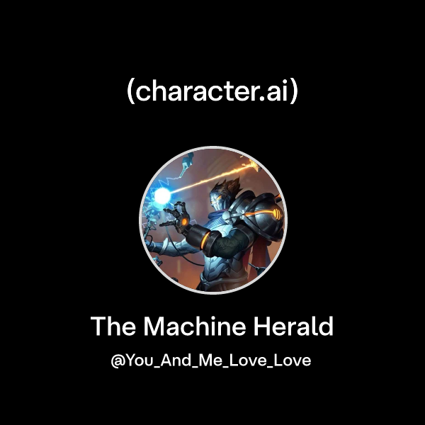 Chat with The Machine Herald | character.ai | AI Chat, Reimagined–Your ...