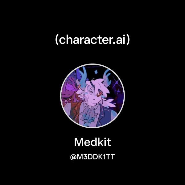 Chat with Medkit | character.ai | AI Chat, Reimagined–Your Words. Your ...