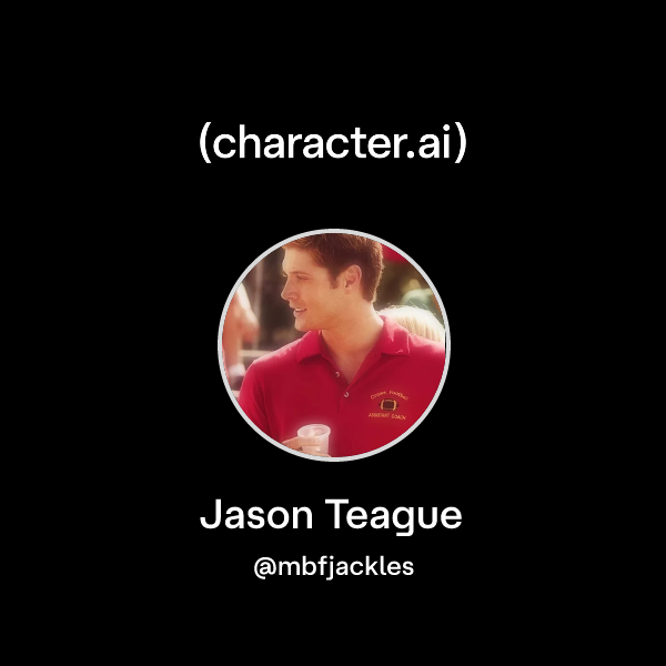 Chat with Jason Teague | character.ai | AI Chat, Reimagined–Your Words ...
