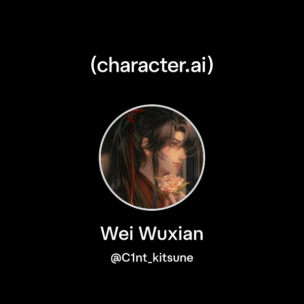 Chat with Wei Wuxian | character.ai | Personalized AI for every moment ...