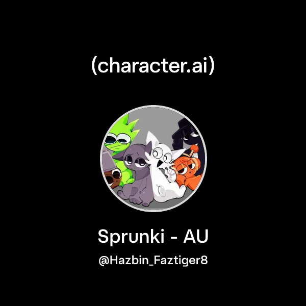 Chat with Sprunki - AU | character.ai | AI Chat, Reimagined–Your Words ...