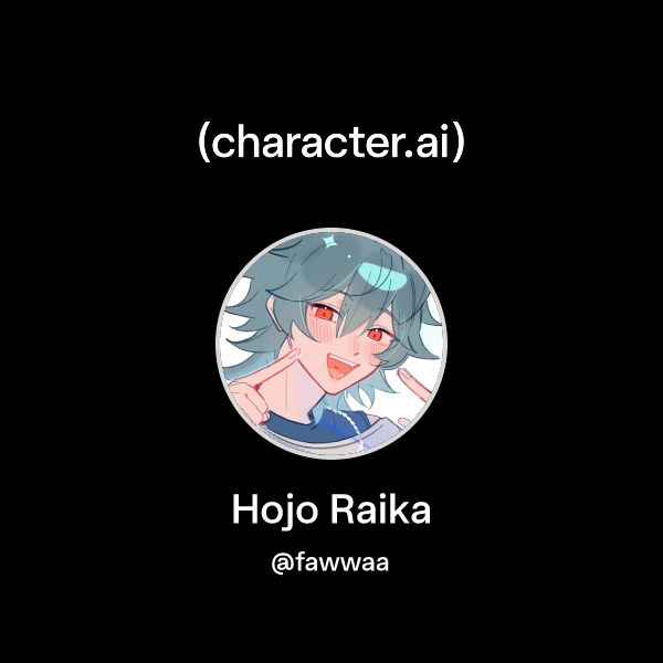 Chat with Hojo Raika | character.ai | Personalized AI for every moment of your day