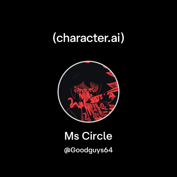 Chat with Ms Circle | character.ai | AI Chat, Reimagined–Your Words ...
