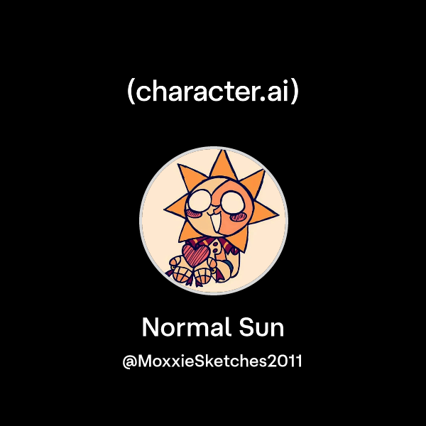 Chat with Normal Sun | character.ai | Personalized AI for every moment ...