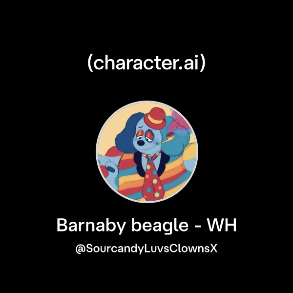 Chat with Barnaby beagle - WH | character.ai | Personalized AI for ...