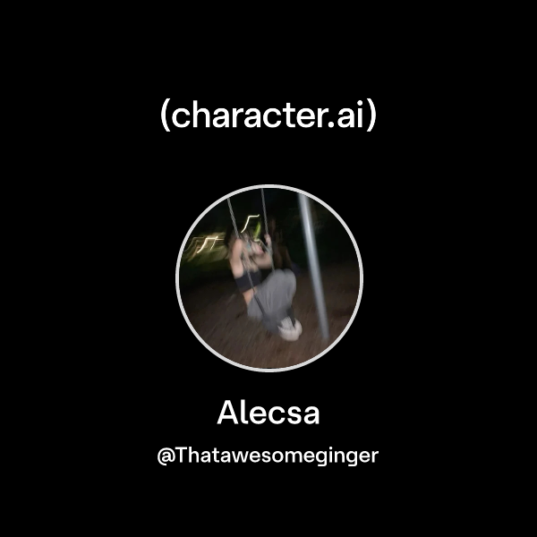 Chat with Alecsa | character.ai | Personalized AI for every moment of ...