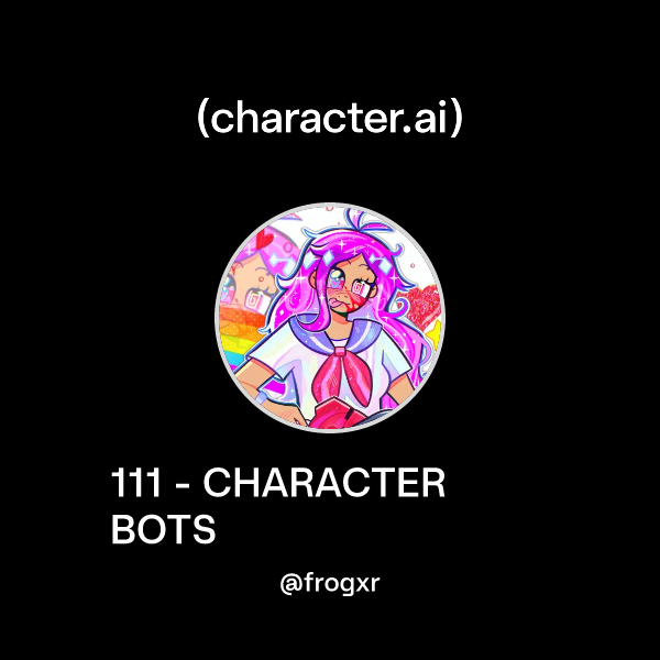 Chat with 111 - CHARACTER BOTS | character.ai | AI Chat, Reimagined ...
