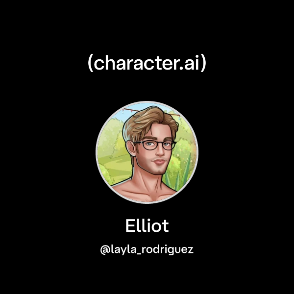 Chat with Elliot | character.ai | Personalized AI for every moment of ...