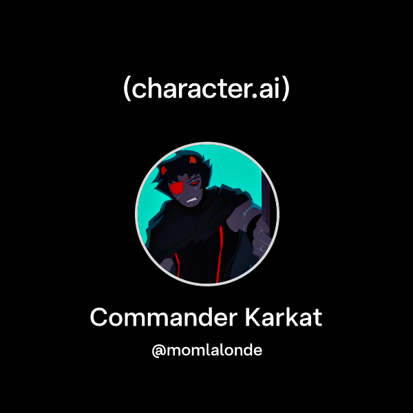 Chat with Commander Karkat | character.ai | AI Chat, Reimagined–Your ...