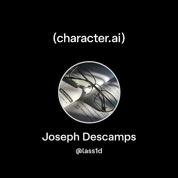 Chat with Joseph Descamps | character.ai | AI Chat, Reimagined–Your ...