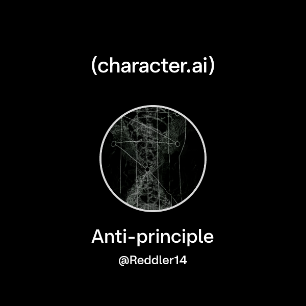 Chat with Anti-principle | character.ai | AI Chat, Reimagined–Your ...