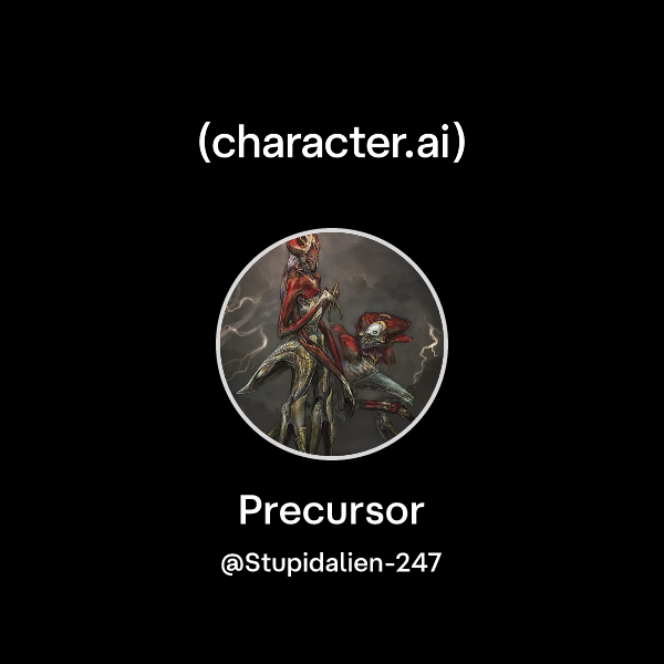 Chat with Precursor | character.ai | AI Chat, Reimagined–Your Words ...