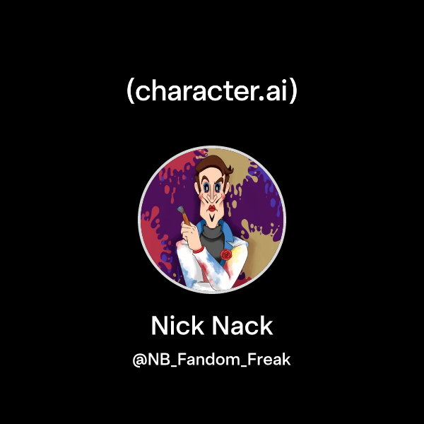 Chat with Nick Nack | character.ai | Personalized AI for every moment of your day