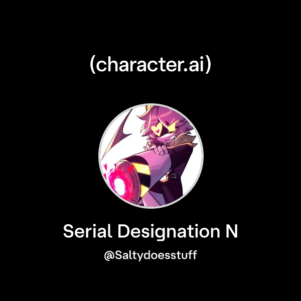Chat with Serial Designation N | character.ai | AI Chat, Reimagined ...