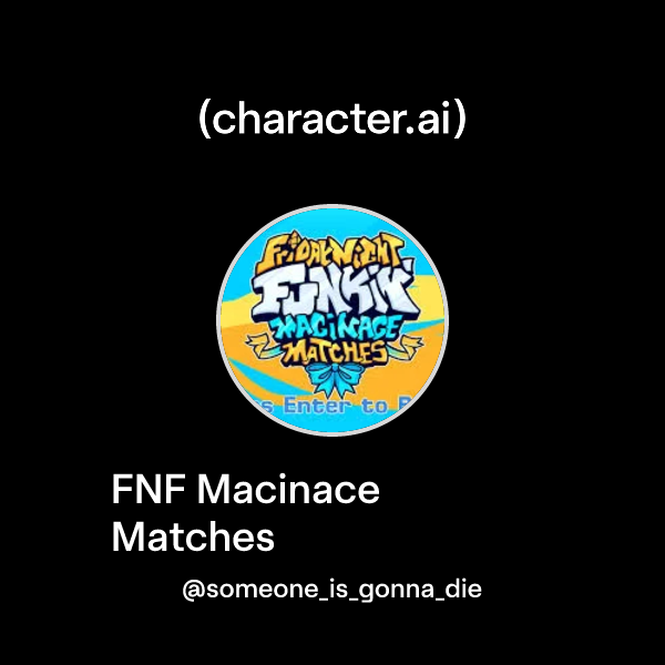 Chat with FNF Macinace Matches | character.ai | AI Chat, Reimagined ...